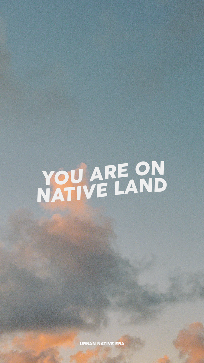'You Are On Native Land' Phone Wallpaper – Urban Native Era