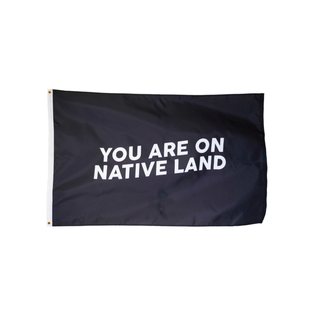 'YOU ARE ON NATIVE LAND' RECYCLED FLAG – Urban Native Era